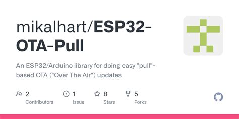 GitHub Mikalhart ESP OTA Pull An ESP Arduino Library For Doing Easy Pull Based OTA