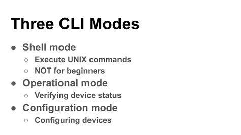 Mastering Junos Junos Cli Modes Ppt Free Download