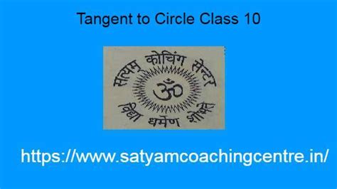 Tangent To Circle Class 10 Mathematics Satyam