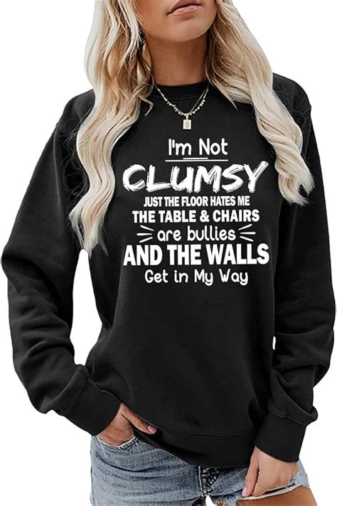 Clumsy Woman Memes Im Not Clumsy Sarcastic Sarcasm Saying Womens