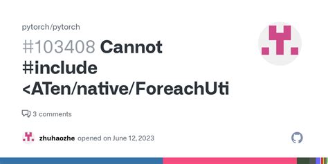 Cannot Include · Issue 103408 · Pytorchpytorch · Github