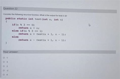 Solved Question 22 Consider The Following Recursive