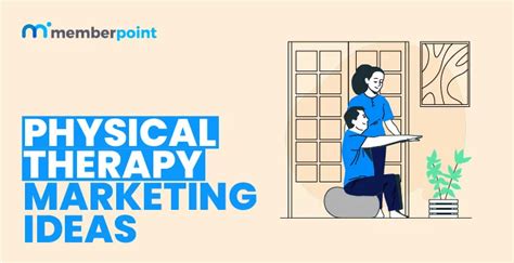 15 Advanced Physical Therapy Marketing Ideas In 2025