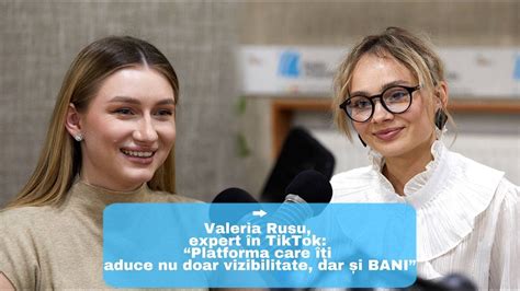 OAMENI ȘI IDEI - Valeria Rusu, EXPERT ÎN TIK TOK și REELS MAKER - YouTube