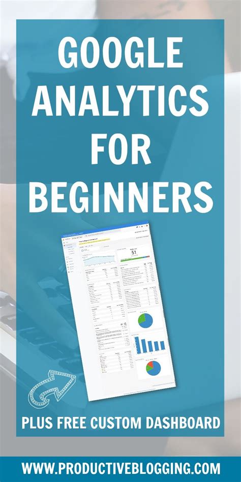 How To Setup And Use Google Analytics For Bloggers And Why Artofit