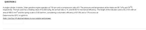 Solved A Single Cylinder 4 Stroke 3 Liter Gasoline Engine