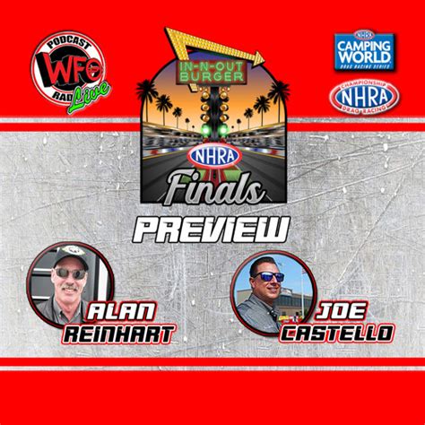 Stream Episode Del Worsham Goes WFO In N Out Burger NHRA Finals Preview With Joe Castello And