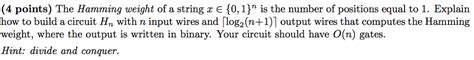 4 Points The Hamming Weight Of A String Z E 01 Is