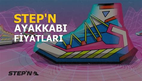 Stepn Ayakkabı Fiyatları Ne Kadar Nereden Bulunur Fiyat