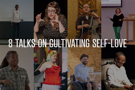 8 Talks On Cultivating Self Love Creativemornings