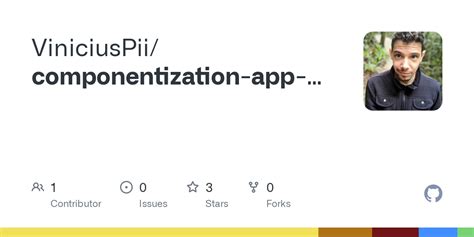 Github Viniciuspiicomponentization App React Native