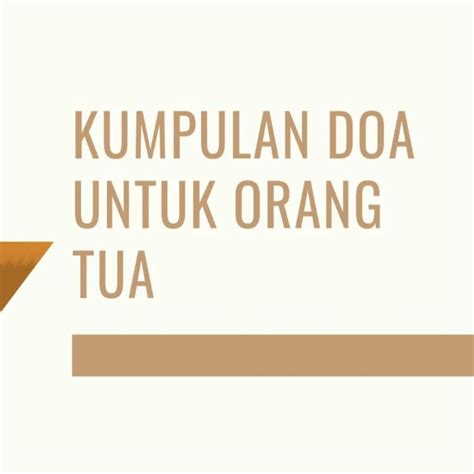 9 Doa Untuk Orang Tua Tercinta Dalam Agama Islam Arab Latin Arti Dan