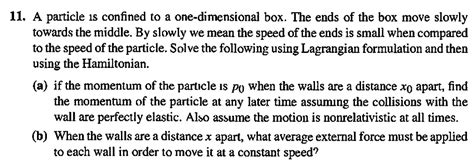 Solved A Particle Is Confined To A One Dimensional Box The
