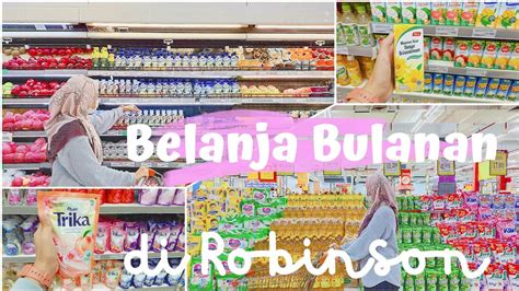 BELANJA BULANAN SEPTEMBER Grocery Shopping Di Supermarket Robinson YouTube