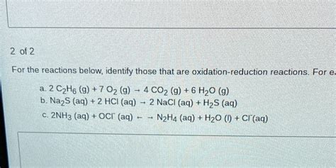 Of For The Reactions Below Identify Those That Are Oxidation Reduction Reactions For Ea A