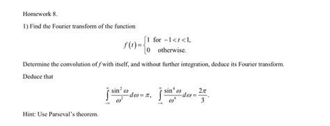 Solved Homework Find The Fourier Transform Of The Chegg