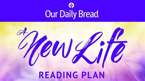 Our Daily Bread A New Life Easter Edition