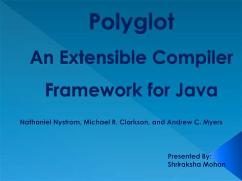 Ppt Polyglot An Extensible Compiler Framework For Java Powerpoint