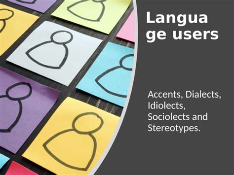 Aqa ‘a Level English Language Language Varieties Idiolect And