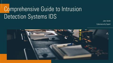 Comprehensive Guide To Intrusion Detection Systems Ids Ppt Example St