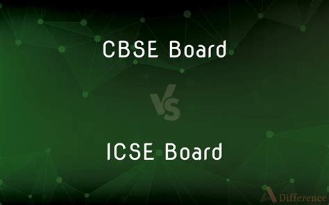 CBSE Board Vs ICSE Board Whats The Difference