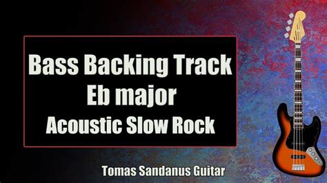 Bass Backing Track Eb Major E Flat Acoustic Soft Rock No Bass