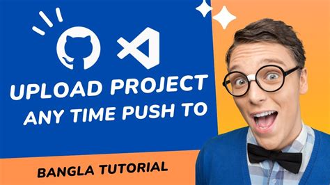 Vs Code To Github Project Push Any Time Push To Bangla Tutorial Youtube