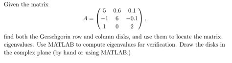 answered given the matrix 5 0 6 0 1 a 6 0 1 1… bartleby