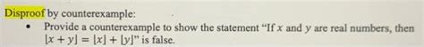 Solved Disproof By Counterexample Provide A Counterexample