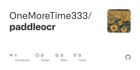 GitHub OneMoreTime Paddleocr