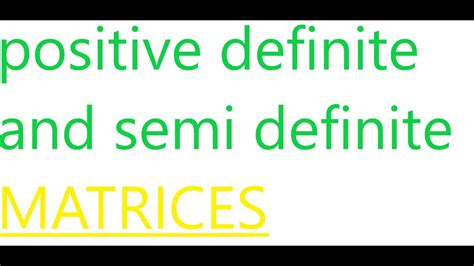 How To Check Positive Definite And Positive Semidefinite Matrix Youtube