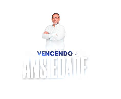 Curso Vencendo A Ansiedade