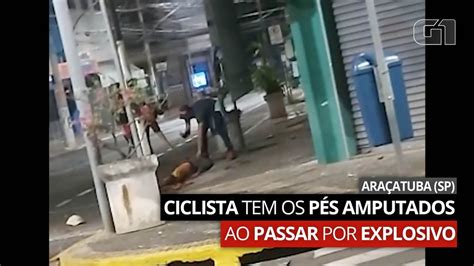 Araçatuba Ciclista Tem Pés Amputados Ao Ser Atingido Por Explosivo