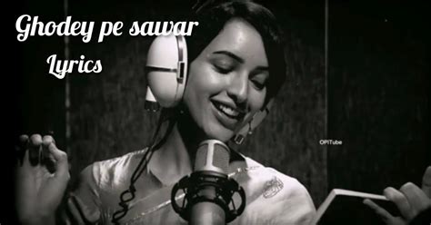 Ghodey Pe Sawaar Hai जाने बलमा घोडे पे क्यों सवार है Lyrics Hindi