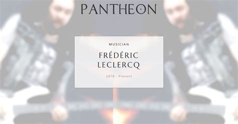 Frédéric Leclercq Biography Pantheon