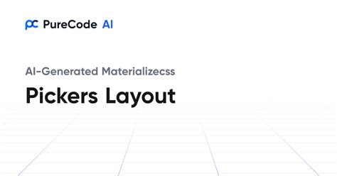 Build Materializecss Pickers Layout With Ai Save Time