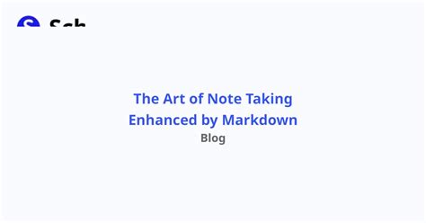 The Art Of Note Taking Enhanced By Markdown Scholarly Blog