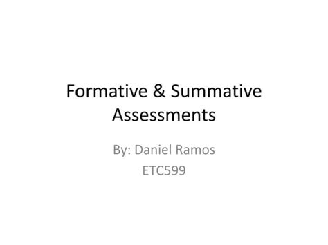 Formative And Summative Assessments Pptx