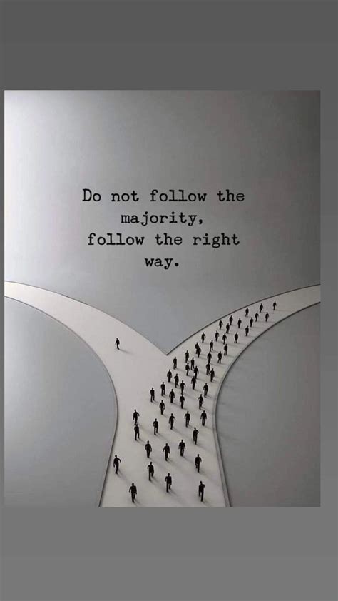 do not follow the majority follow the right way shakawat hossain