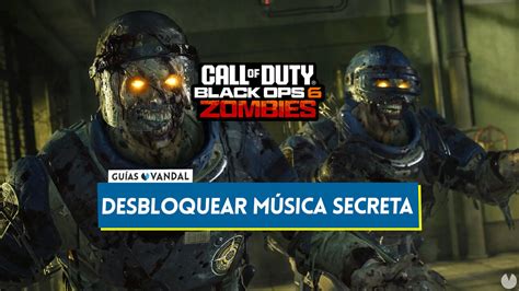 Cod Black Ops 6 Zombis Cómo Desbloquear Las Canciones Secretas De Los