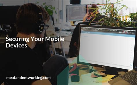 Securing Your Mobile Devices
