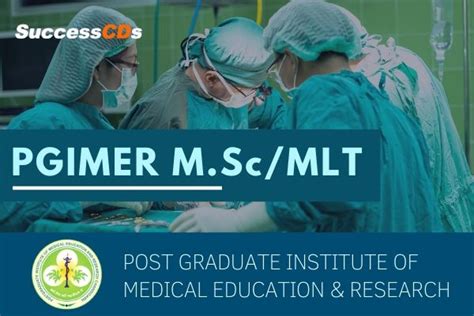 PGIMER Chandigarh M Sc MLT Admission 2020 Dates Application