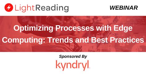 optimizing processes with edge computing trends and best practices