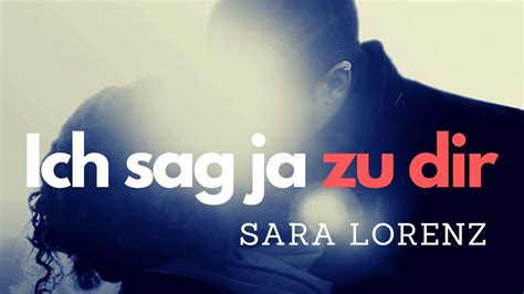 Sara Lorenz Ich Sag Ja Zu Dir Chords Chordify