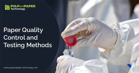 Paper Quality Control And Testing Methods