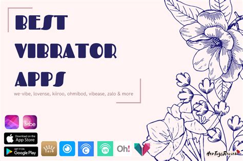 Vibrator Apps Tested And How To Fix Connectivity Issues