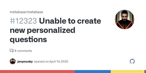 Unable To Create New Personalized Questions · Issue 12323 · Metabase