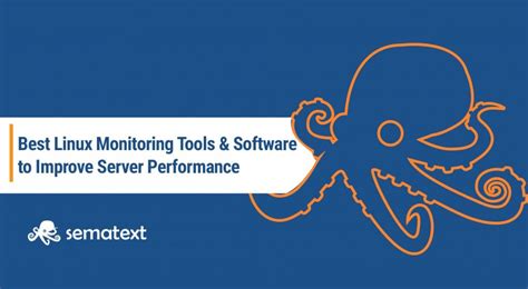 Best Linux Monitoring Tools Software Sematext