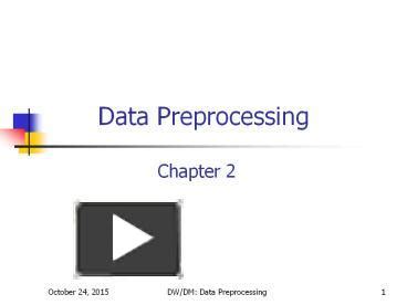 Data Preprocessing Presentation Free To View
