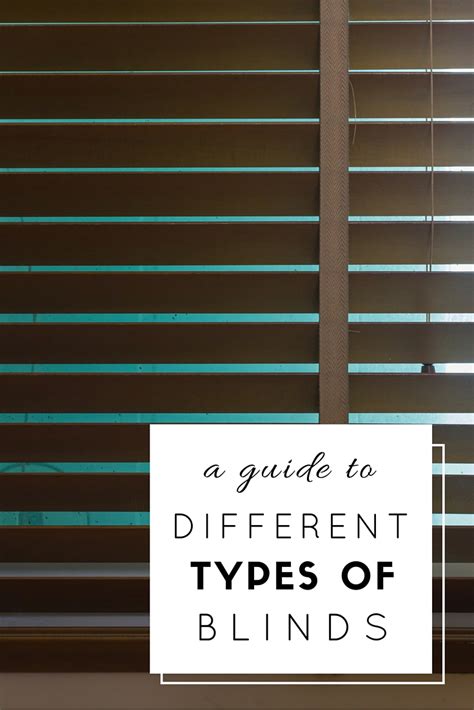 Types Of Blinds Find The Perfect Style For Your Home